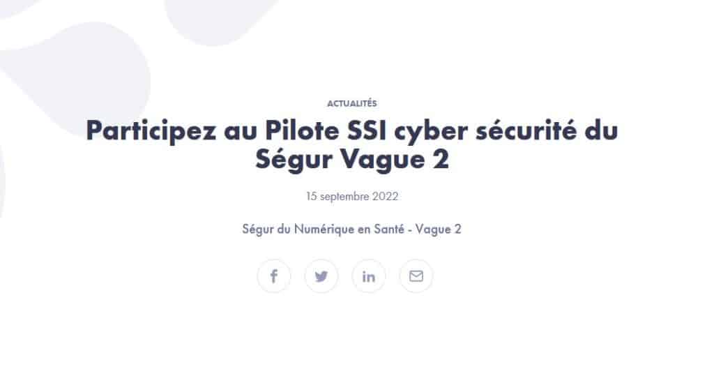 Pilote SSI cyber sécurité du Ségur - Vague 2 - TIC Santé